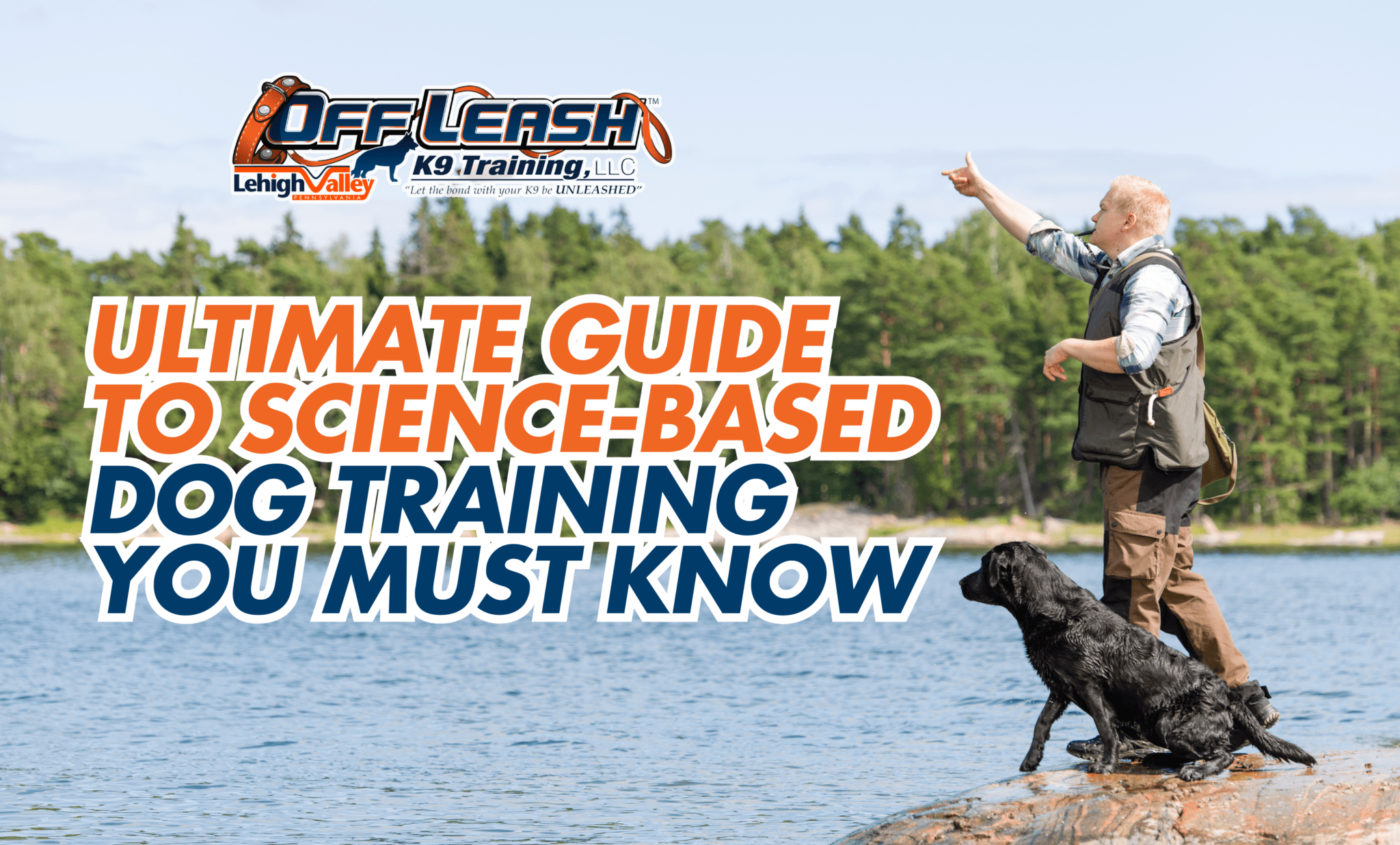 Ultimate Guide to Science-Based Dog Training You Must Know
